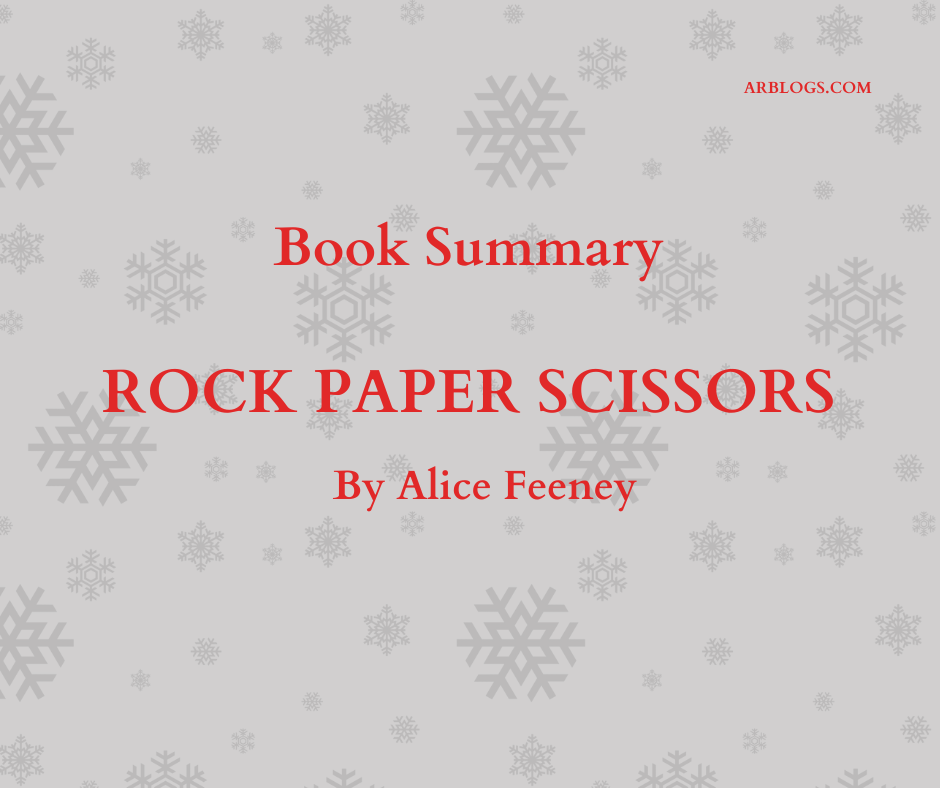 Book Summary | Rock Paper Scissors by Alice Feeney